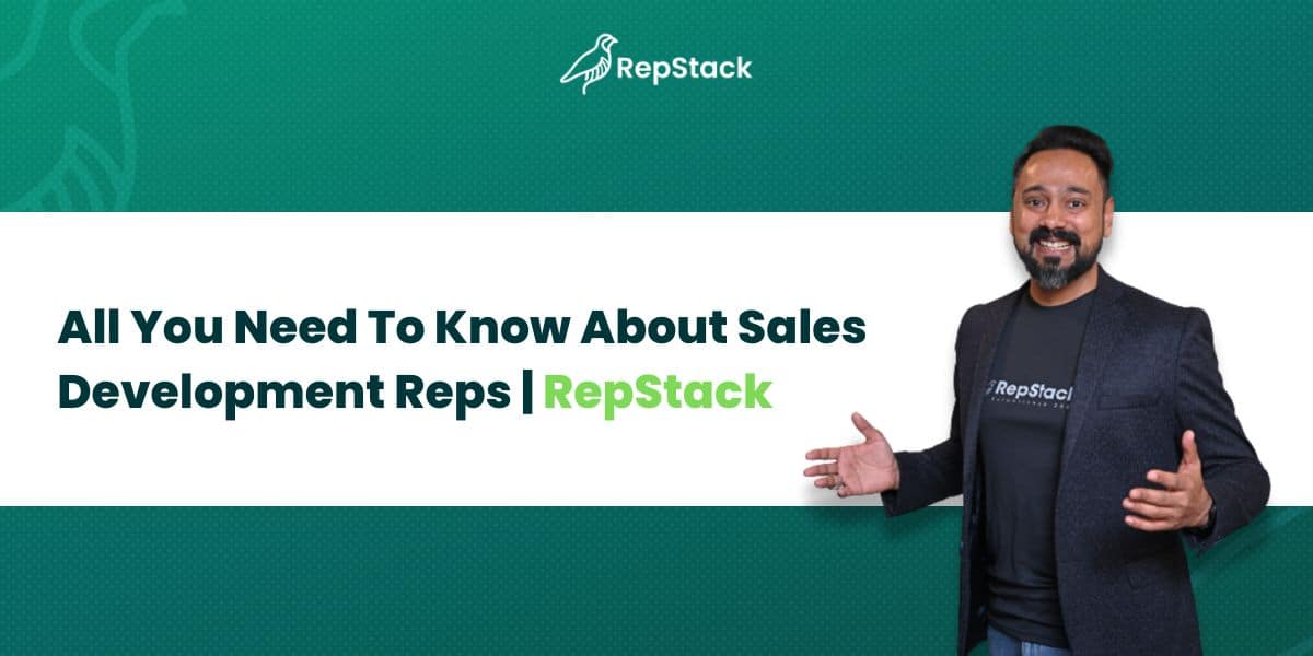 All You Need To Know About Sales Development Reps » RepStack
